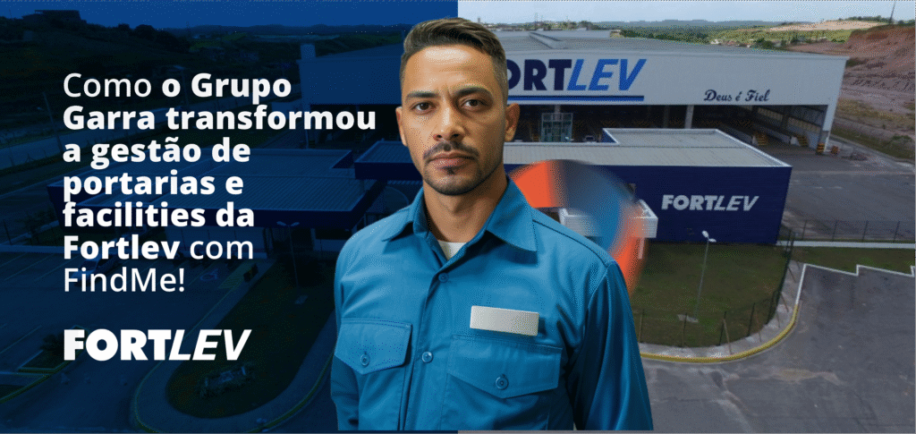 Como a Fortlev transformou a gestão de portarias e facilities com o ...